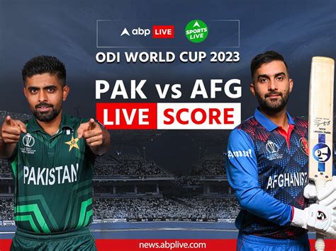 Odi World Cup 2023 Live Updates Pakistan Playing Against Afghanistan