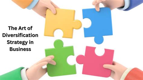 The Art Of Diversification Strategy In Business