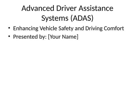Advanced Driver Assistant System Adas Pptx