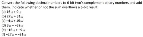 Solved Convert The Following Decimal Numbers To Bit Two S Chegg