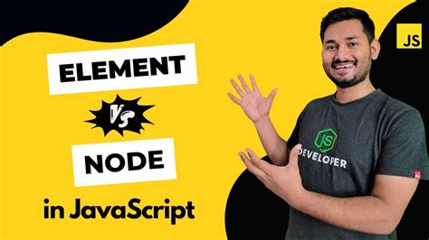 What Is The Difference Between Element And Node The Complete Javascript Course Ep57 Youtube