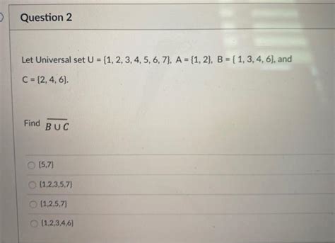 Solved Question 2 Let Universal Set U {1 2 3 4 5 6