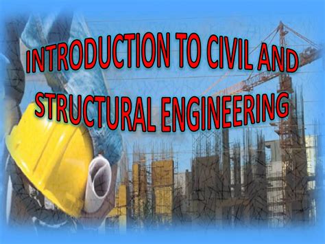 Introduction To Civil And Structural Engineering PPT