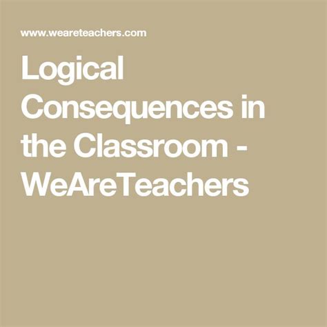 Logical Consequences In The Classroom Logical Consequences Whole