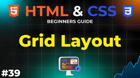 Exploring Grid Layout In Css Html And Css Beginners Guide Ims