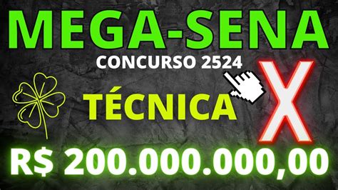 🍀mega Sena Concurso 2524 200 Milhões TÉcnica X🍀 Youtube