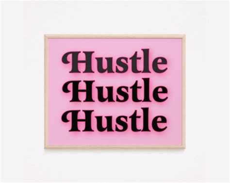 Hustle Print Hustle Wall Art Hustle Poster Hustle Quote Print Hustle