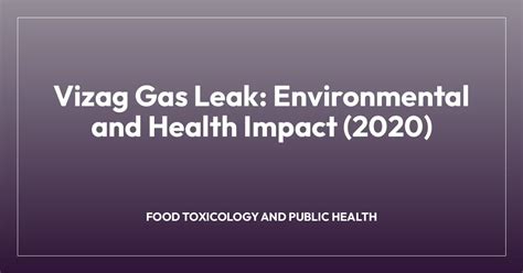 Vizag Gas Leak Environmental And Health Impact 2020 • Food Safety