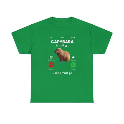 Capybara Is Calling And I Must Go Capybara Tshirt