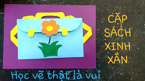 Mĩ Thuật 2 Bài 2 Cặp Sách Xinh Xắn Chân Trời Sáng Tạo Học Vẽ Thật