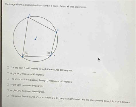 Solved The Image Shows A Quadrilateral Inscribed In A Circle Select