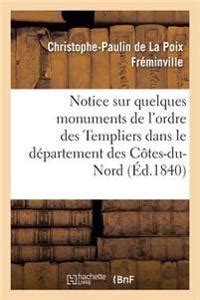 Notice Sur Quelques Monuments De L Ordre Des Templiers Dans Le D