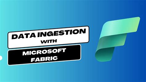 Data Ingestion With Microsoft Fabric Youtube