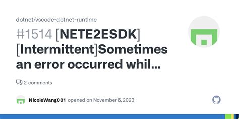 Nete2esdk Intermittent Sometimes An Error Occurred While Installing