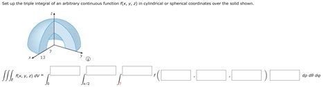 Solved ∭ef X Y Z Dv ∫0∫π 2f Dρdθdφ