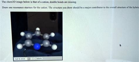 Solved The Chemjd Image Below That Of Cation Double Bonds Are Missing