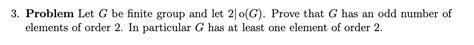 solved 3 problem let g be finite group and let 2∣o g