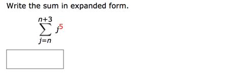 Solved Write The Sum In Expanded Form N3 5 Jn