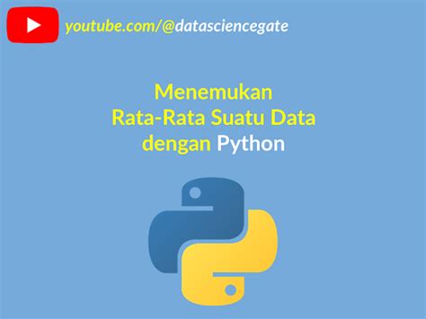 rata rata suatu data dengan python pentingnya menggali informasi