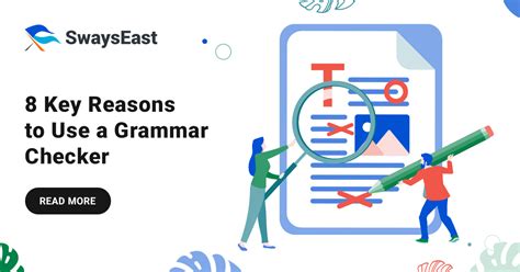Key Reasons To Use A Grammar Checker SwaysEast