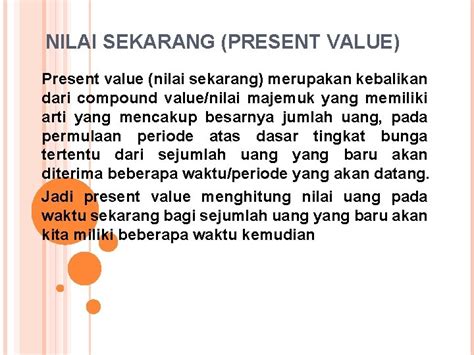 TIME VALUE OF MONEY PRESENT VALUE NILAI SEKARANG