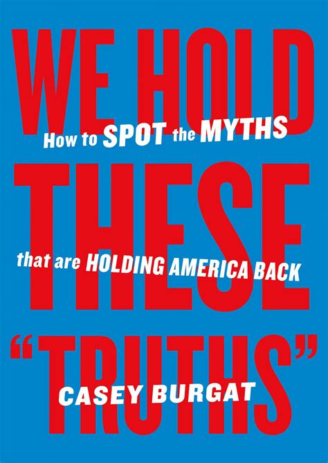 We Hold These Truths Book By Casey Burgat Official Publisher Page