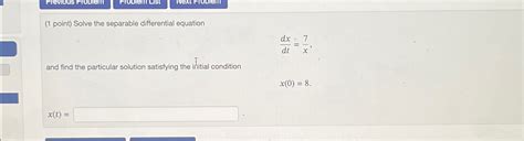 Solved 1 ﻿point ﻿solve The Separable Differential