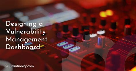 Vulnerability Management Dashboard Visualinfinnity