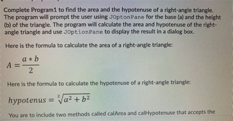 solved complete program1 to find the area and the hypotenuse
