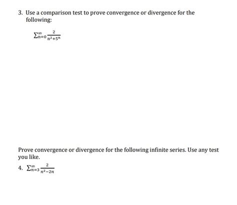 Solved 3 Use A Comparison Test To Prove Convergence Or