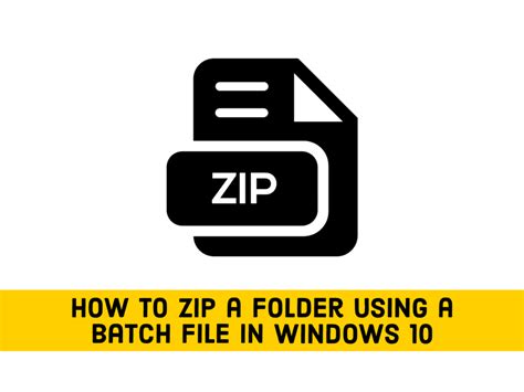 how to zip a folder using a batch file in windows 10 techschumz