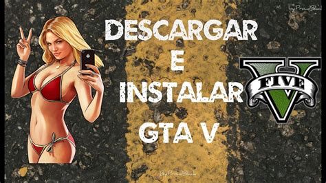 Como Descargar E Instalar GTA V PC YouTube