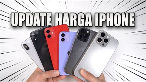 HARGA IPHONE INI TURUNMULAI 3 JUTAAN BISA BELI IPHONE YouTube