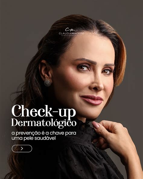 Manter A Saúde Da Sua Pele é Fundamental 🌟🩺 Agende Seu Check Up