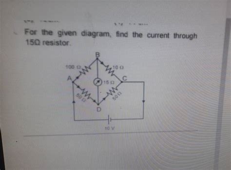 For The Given Diagram Find The Current Through Q Resistor Filo