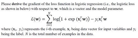 Solved Please Derive The Gradient Of The Loss Function In