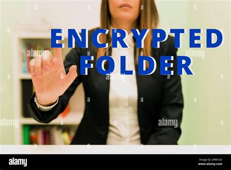 Sign Displaying Encrypted Folderprotect Confidential Data From
