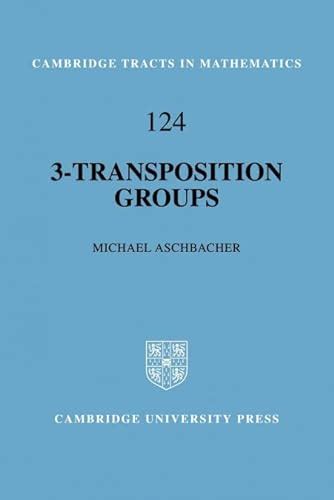 3 Transposition Groups 124 Cambridge Tracts In Mathematics Series