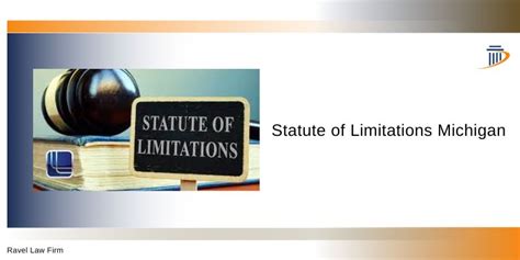 Statute Of Limitations Michigan Ravel Law Firm