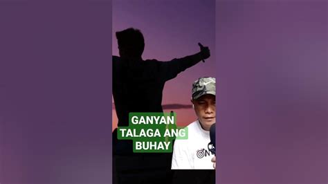Ganyan Talaga Ang Buhay Short Youtube