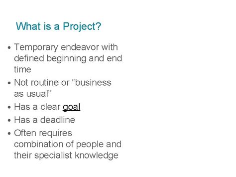 Project Management What is a project Project life