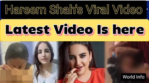 Hareem Shah Leaked Video WORLD INFO