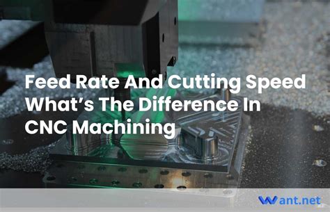 Feed Rate And Cutting Speed Whats The Difference In CNC Machining