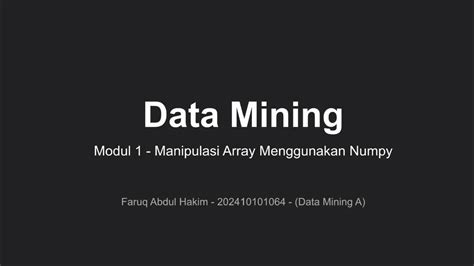 data mining modul 1 manipulasi array menggunakan numpy youtube