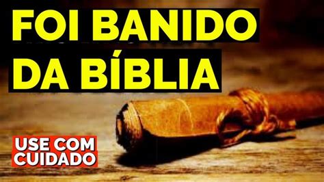ENSINAMENTOS BANIDOS DA BÍBLIA REVELAM PODER DE TORNAR QUALQUER DESEJO