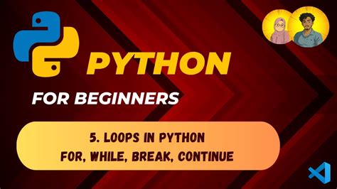 Master Loops In Python For And While With Mini Game Lecture 5 Python For Beginners