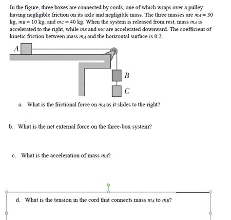 solved in the figure three boxes are connected by cords