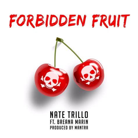 Nate Trillo Forbidden Fruit Lyrics Genius Lyrics