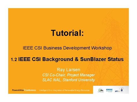 Tutorial IEEE CSI Business Development Workshop 1 2