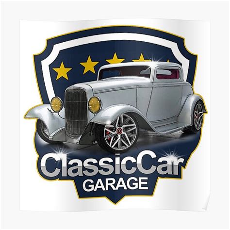 Classic Car Garage Poster For Sale By Wilcoxphotoart Redbubble